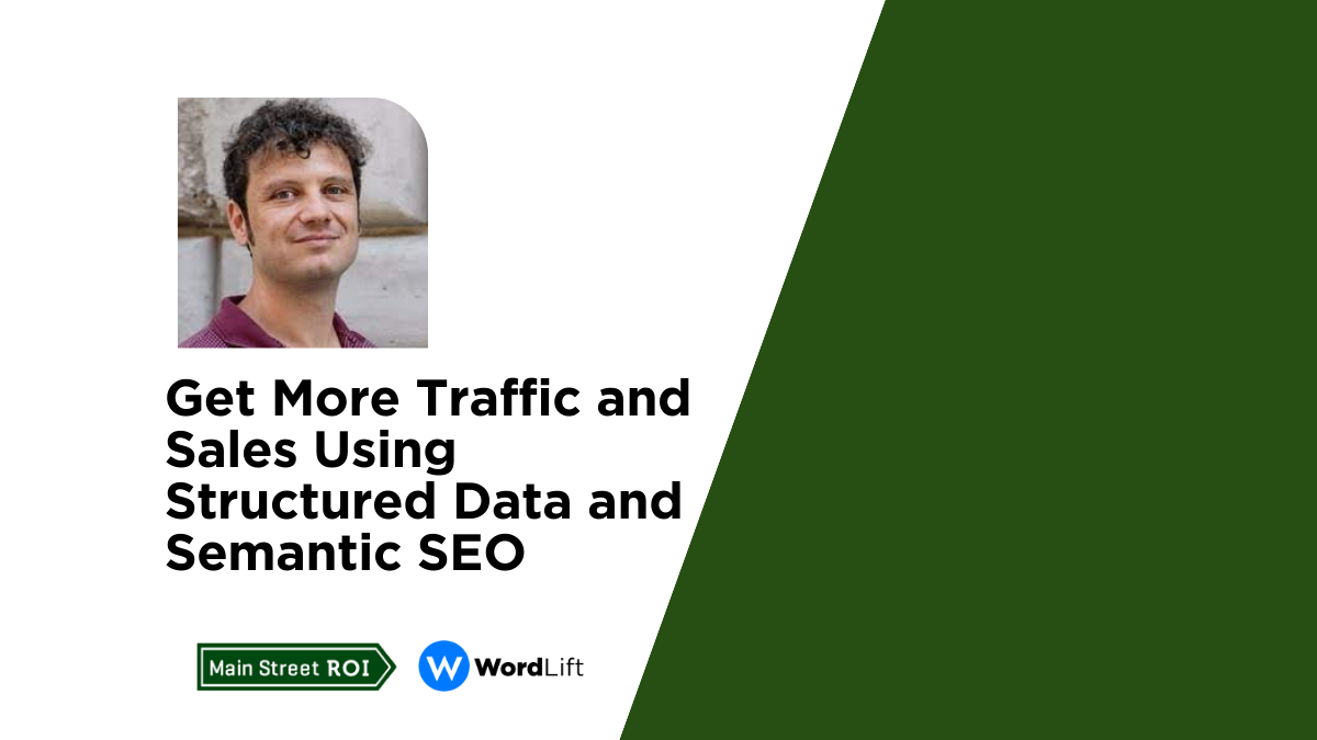 Get More Traffic And Sales Using Structured Data And Semantic Seo